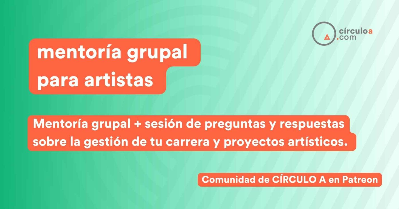 Mentoría grupal + sesión de preguntas y respuestas - CIRCULO A